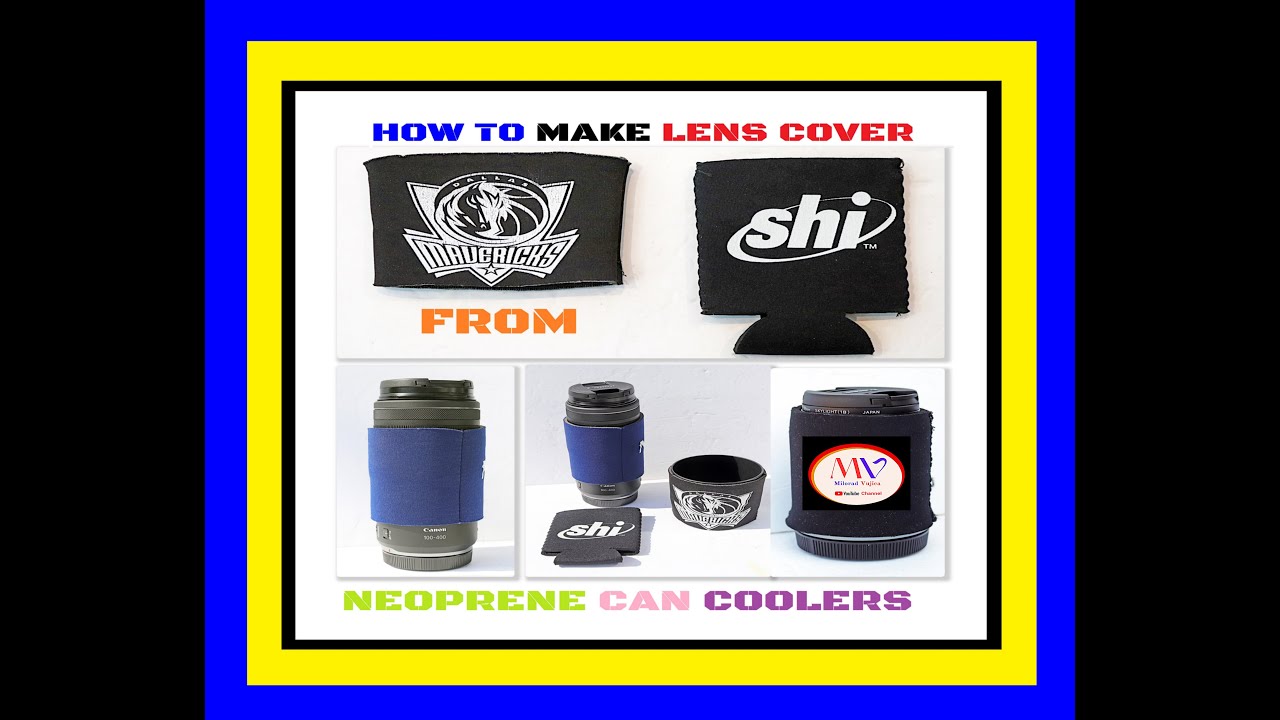 HOW TO MAKE Photo LENS COVER from Neoprene Can Coolers - YouTube