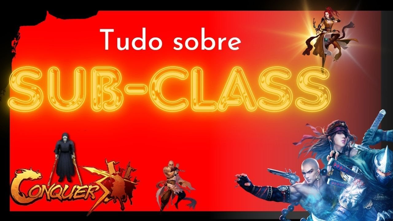 CONQUER Online 3.0 - Tudo sobre SUB-CLASS - YouTube