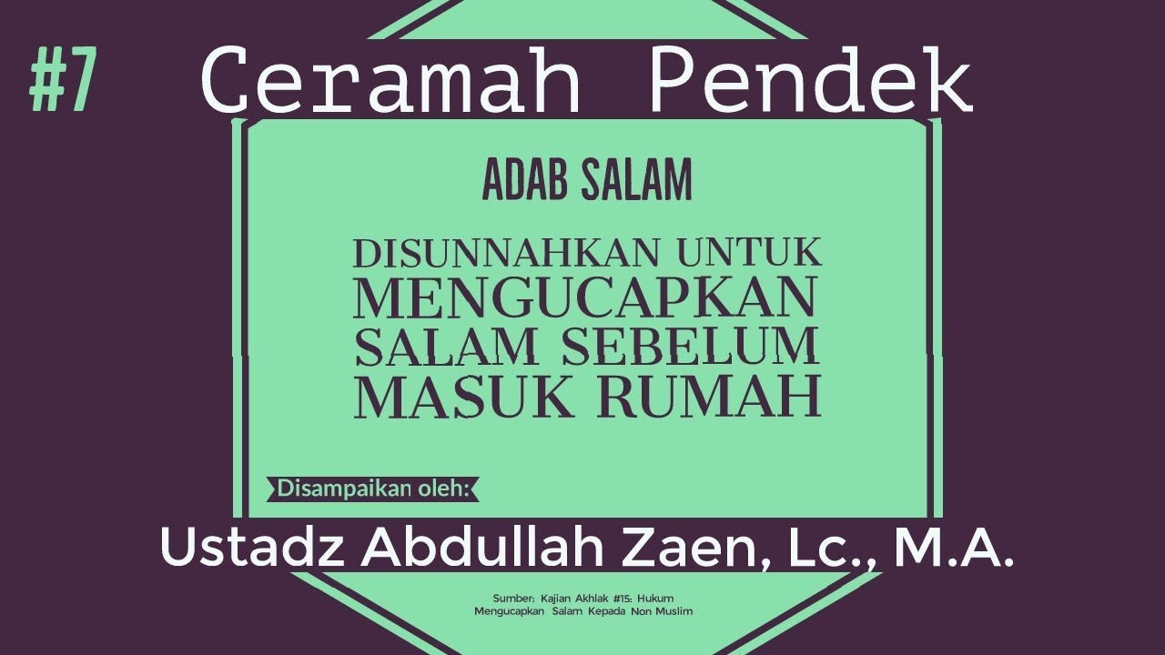 Adab Salam #7 | Disunnahkan Untuk Mengucapkan Salam Sebelum Masuk Rumah ...