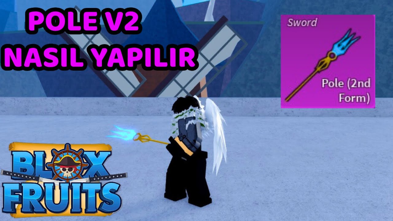 POLE V2 NASIL ALINIR? - ROBLOX BLOX FRUİT TÜRKÇE - YouTube