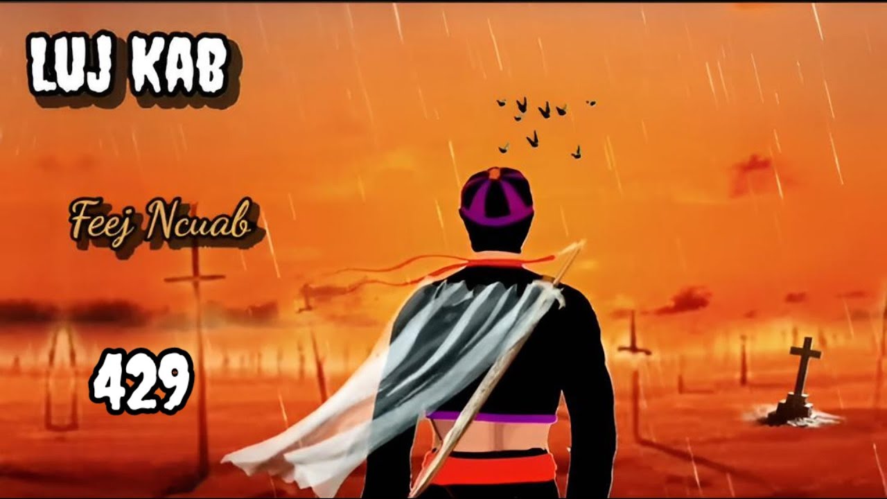 Luj Kab Part 431 Hmong Storieds 苗族的故事 - YouTube