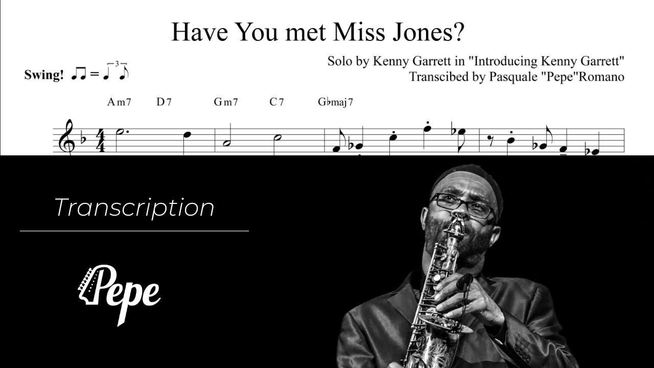 Have You Met Miss Jones? - Kenny Garrett (Played Transcription) - YouTube