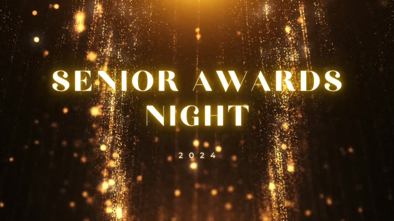 SENIOR AWARDS NIGHT 2024 - YouTube