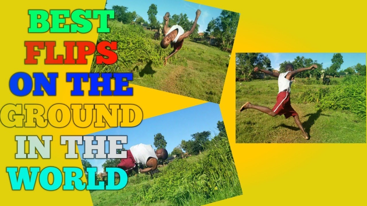 Worlds best flips on the ground (must watch) - YouTube