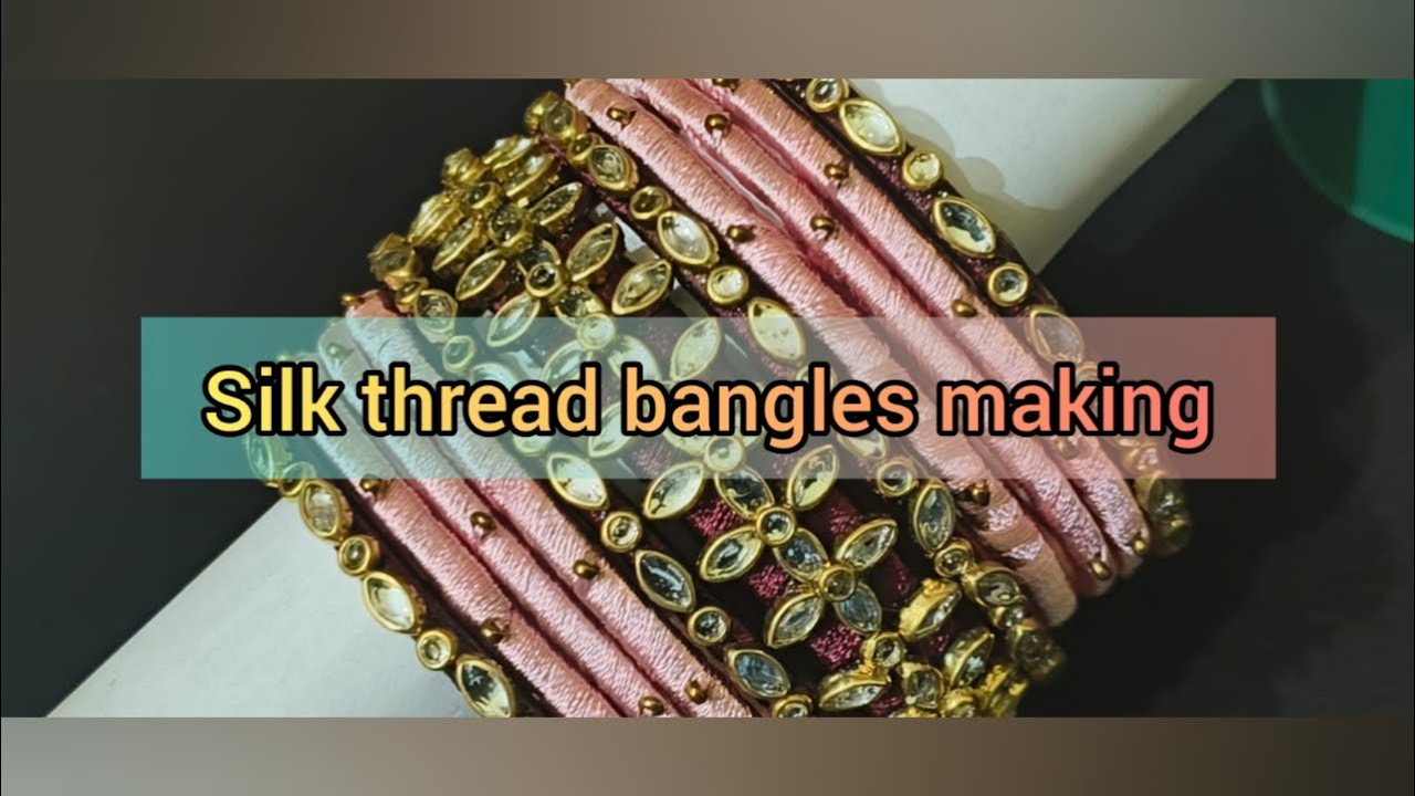 Silk thread bangles making in kannada/Kundan work bangles/ silk thread bangles - YouTube