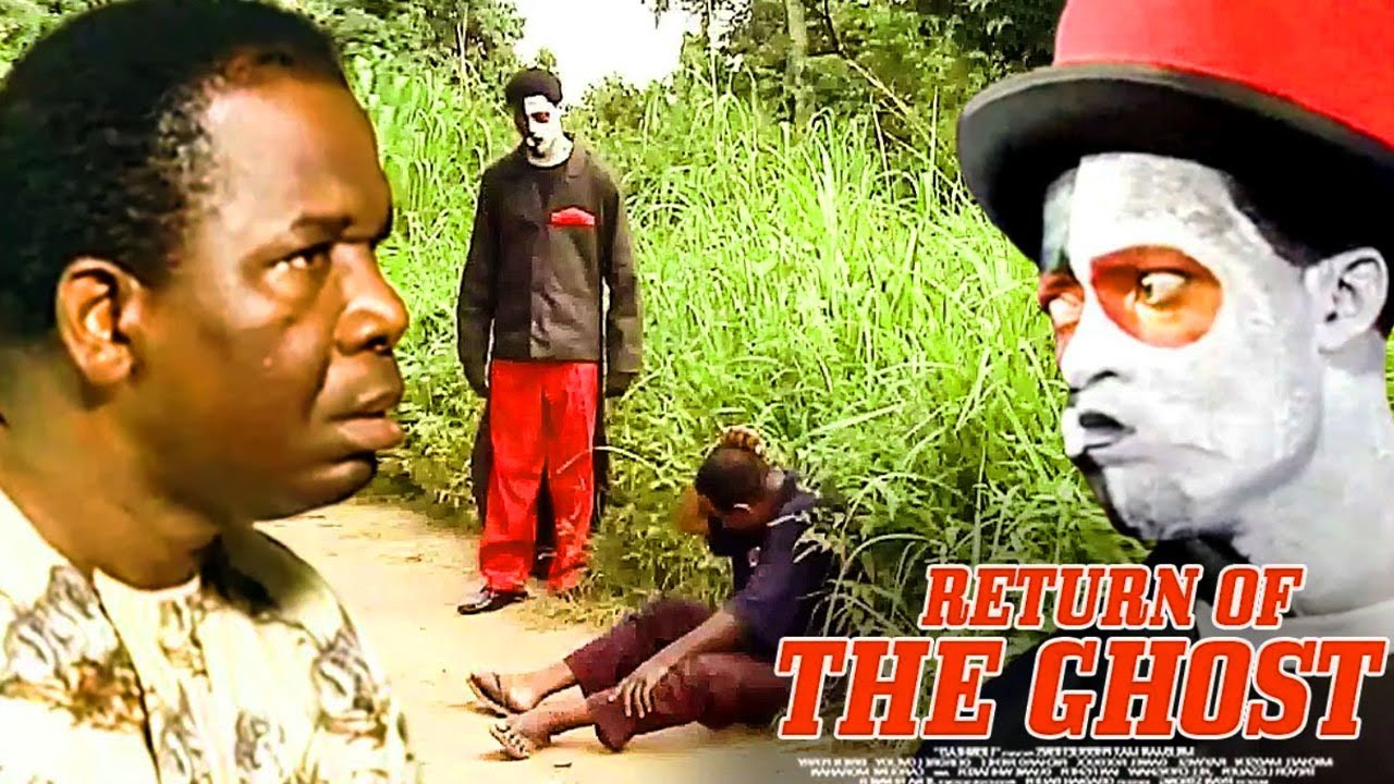 Return Of The Ghost - Chiwetalu Agu, Sam Loco Efe African Movie ...