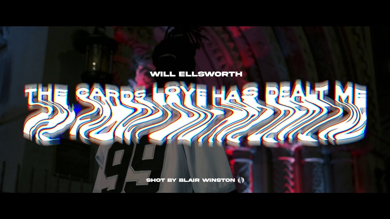 Will Ellsworth - The Cards Love Has Dealt Me (Visualizer) (Prod by ...