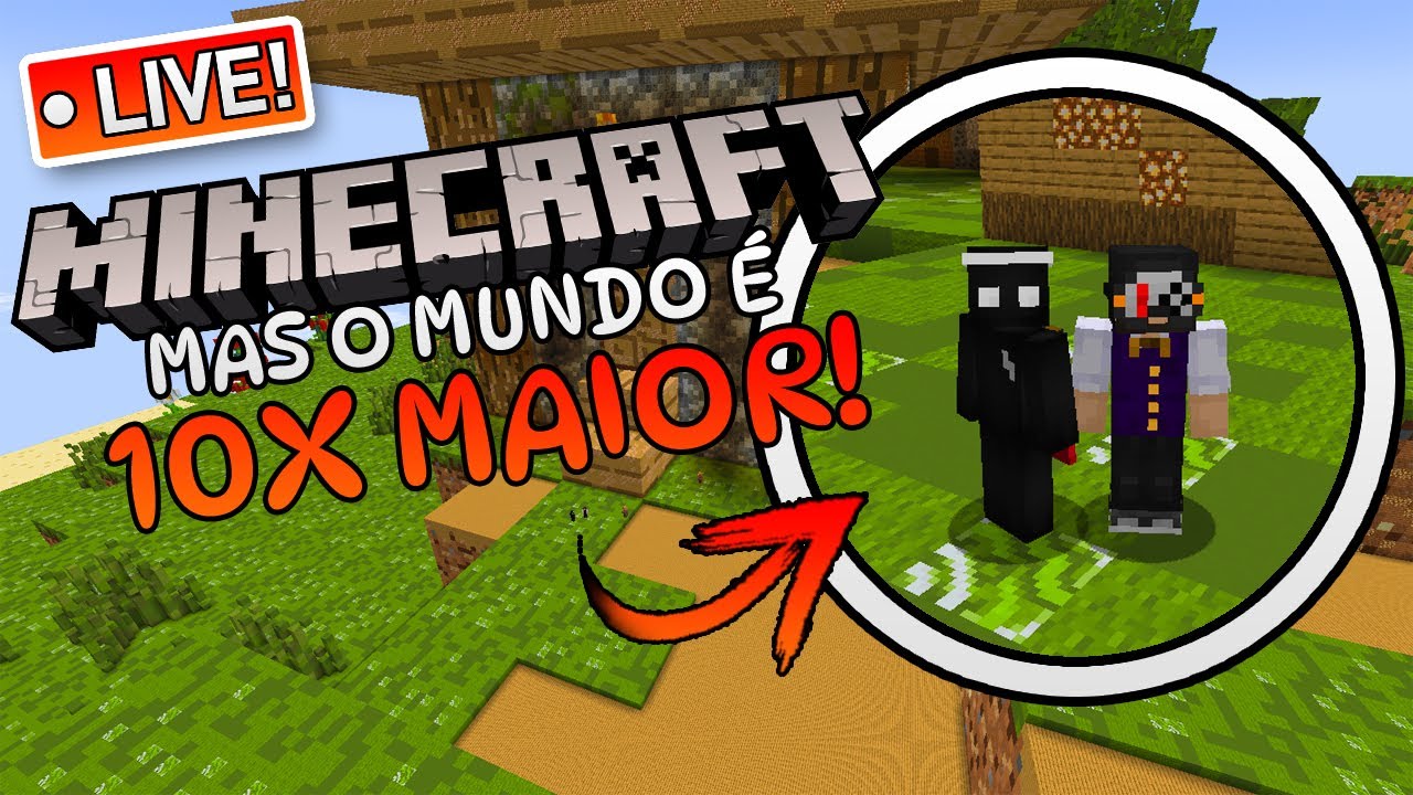 MINECRAFT, MAS O MUNDO É 10X MAIOR?! #minecraft - YouTube