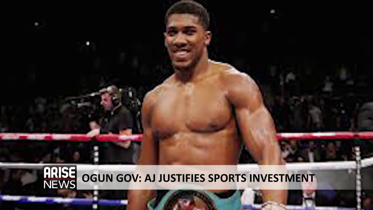Ogun State Governor said Anthony Joshua's win justifies investment in ...