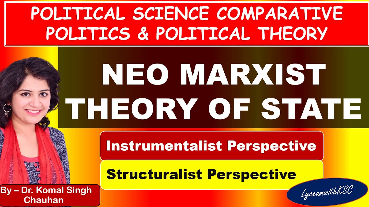 Neo Marxist Theory I Theory of State I Origin of State I Neo marxism ...