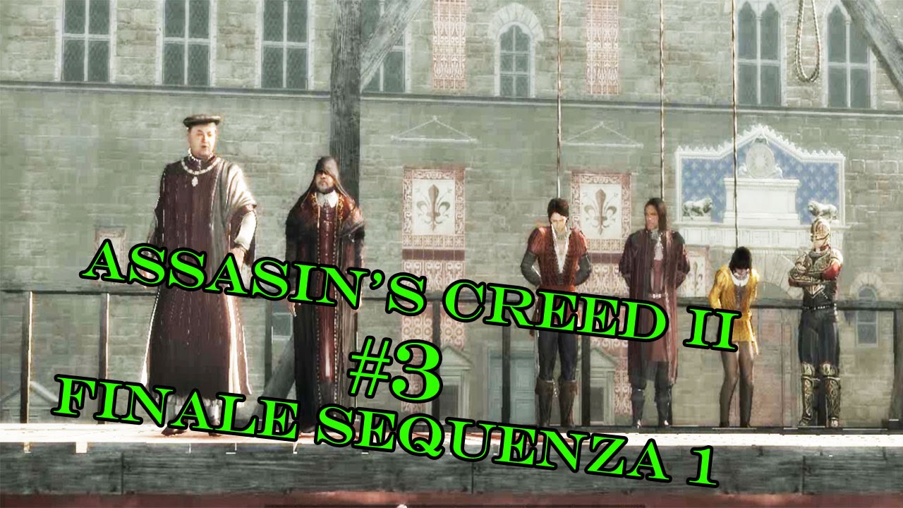 LA MORTE DI PETRUCCIO,FEDERICO E GIOVANNI AUDITORE-Assasin's Creed II ...