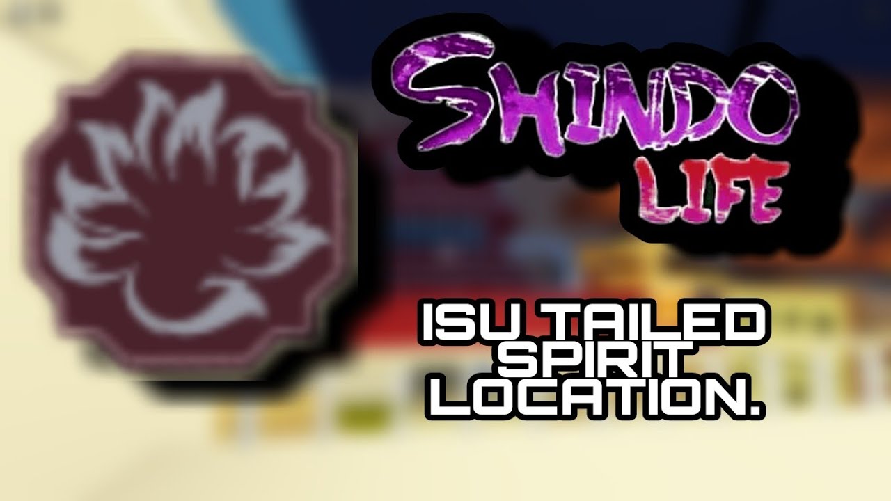 [CODE] ISU TAILED SPIRIT LOCATION! | Shindo Life | ROBLOX - YouTube