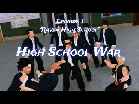 High School War (Episode 1)