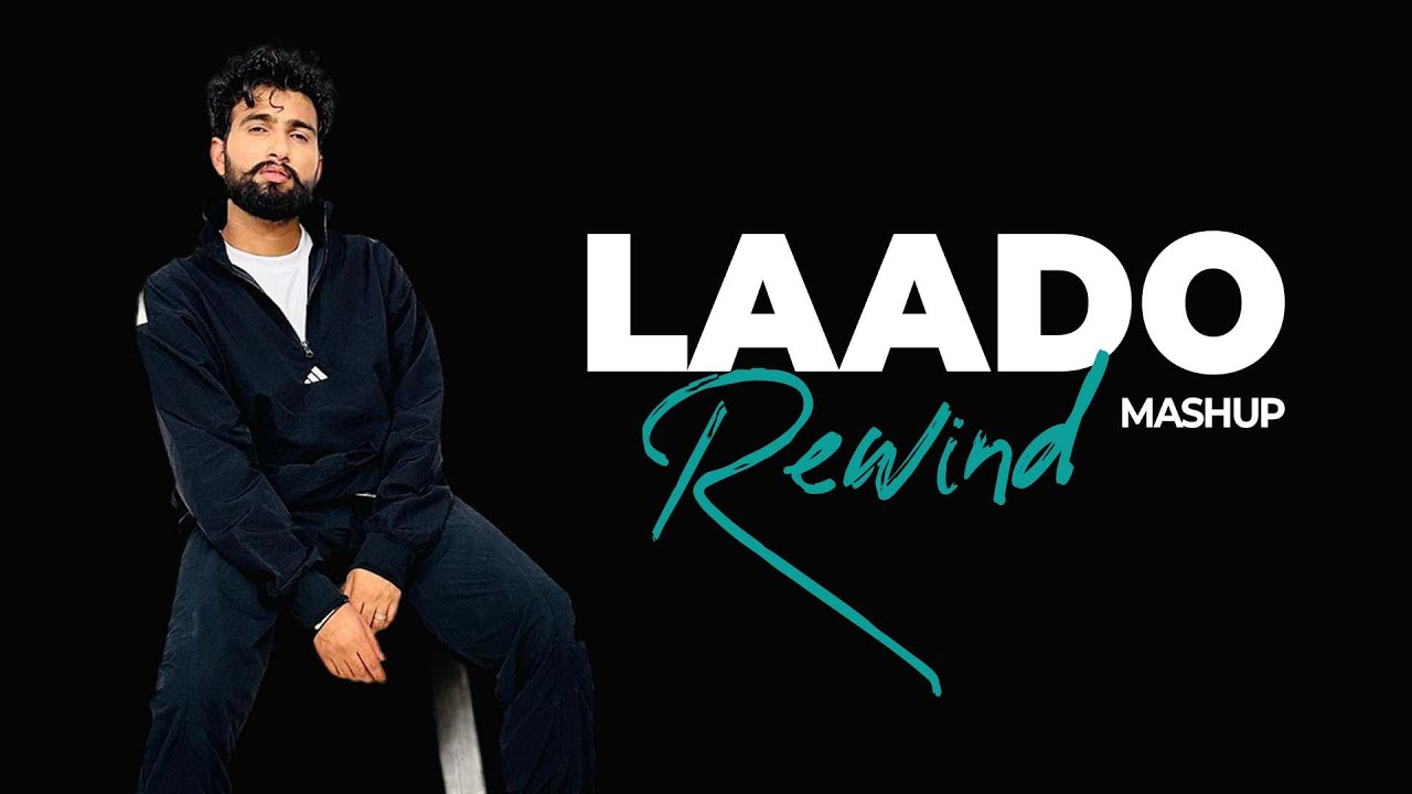 Laado X Rewind - Afro - Rishin Mashup - YouTube