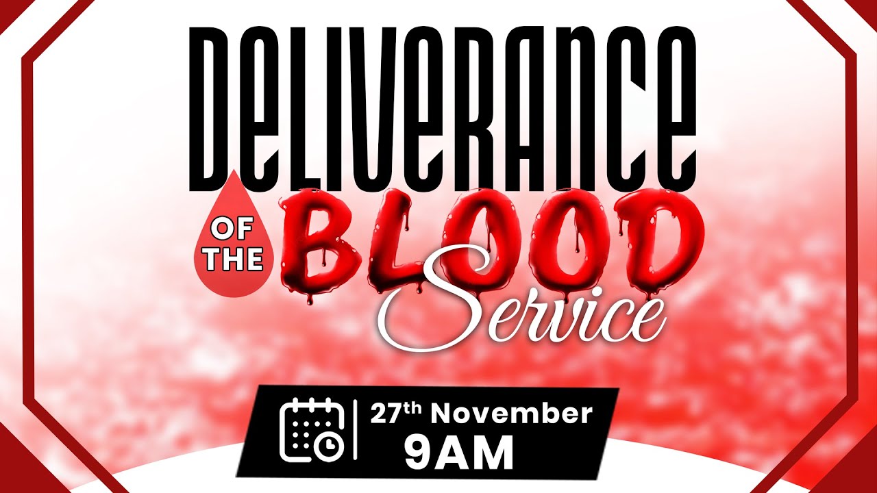 WHEN YOUR BLOOD BECOMES YOUR ENEMY ( BLOOD DELIVERANCE SERVICE) || 27 ...