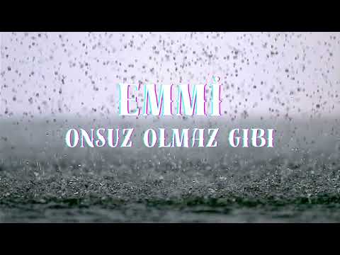 Emmi - Onsuz Olmaz Gibi (Official Audio)