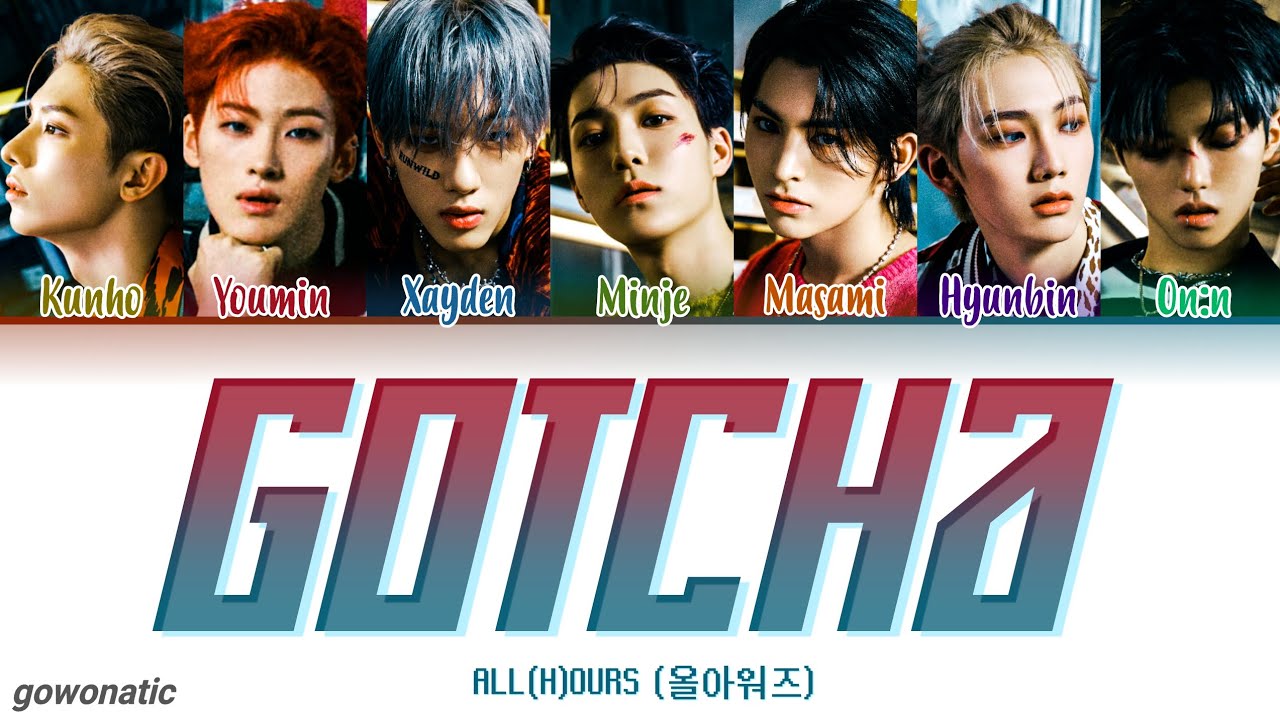 ALL(H)OURS (올아워즈) 으랏차차 'GOTCHA' | (Color Coded Lyrics) - YouTube