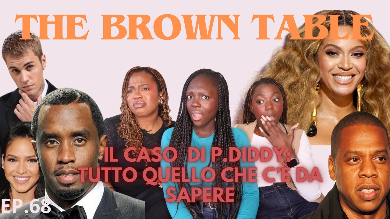 IL CASO DI P.DIDDY: TUTTO QUELLO CHE C'E' DA SAPERE | EP.68 |THE BROWN ...