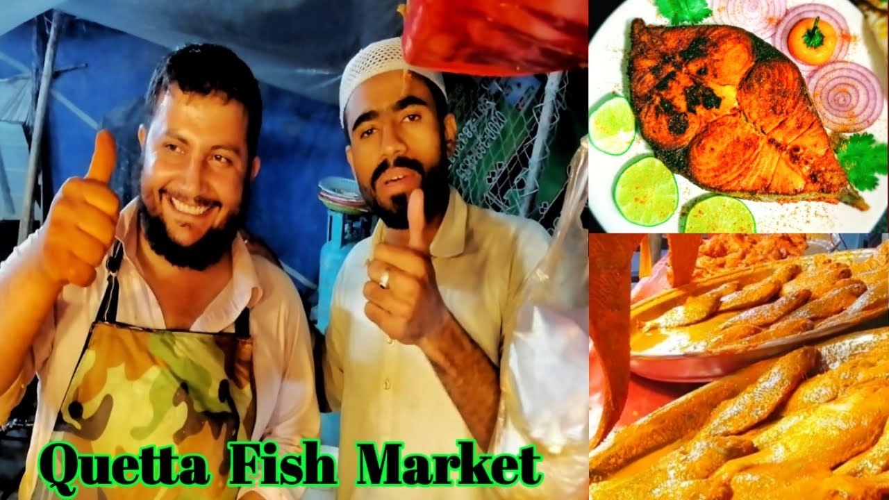 Quetta Fish Market/Fride Fish/Dinner out with Friends/By Balochistan ...