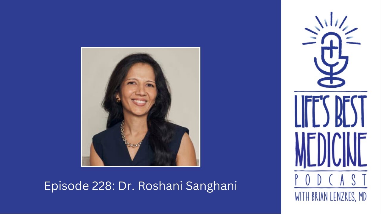 Episode 228: Dr. Roshani Sanghani - YouTube