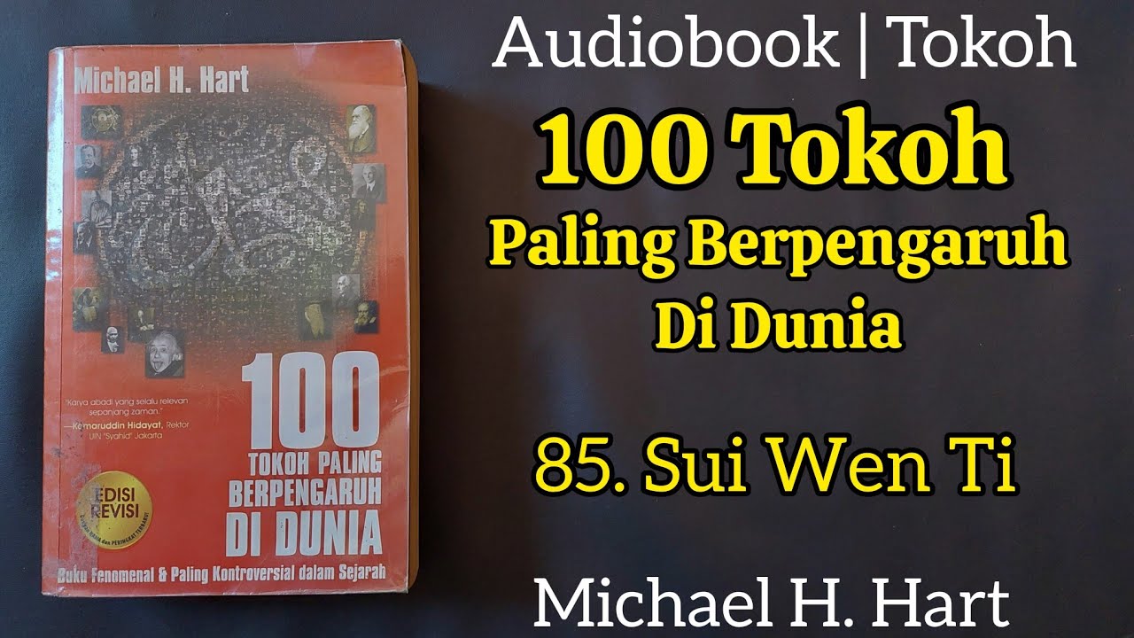 100 Tokoh Paling Berpengaruh di Dunia | 85. Sui Wen Ti | Michael H ...