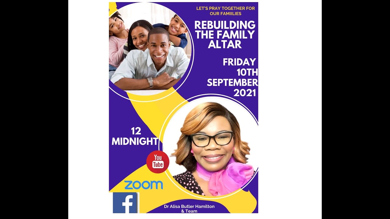Rebuilding the Family Altar | Dr. Alisa Butler Hamilton & Team - YouTube