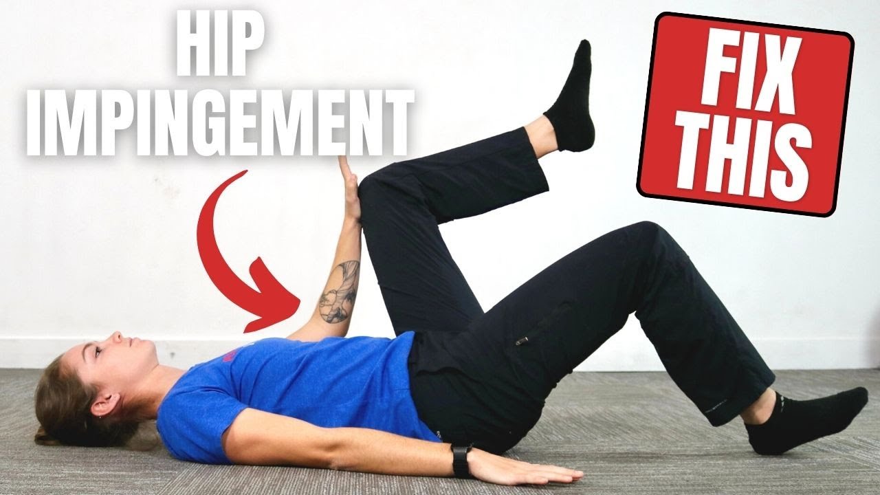 Hip Impingement: 3 Best Exercises To Reduce Pain & Improve Function ...