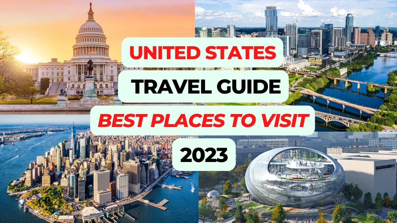 United States Travel Guide 2023! 10 Best Places To Visit In United ...