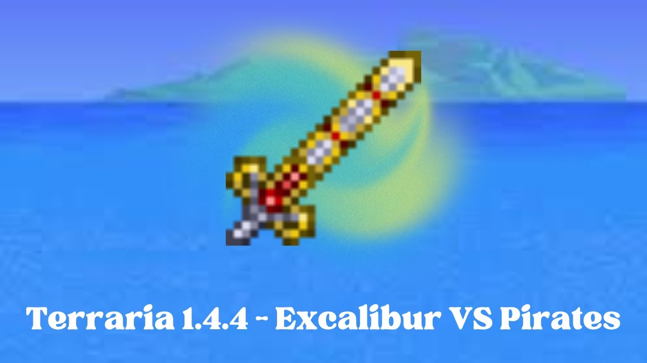Terraria 1.4.4 - Buffed Excalibur VS Pirate Invasion - YouTube
