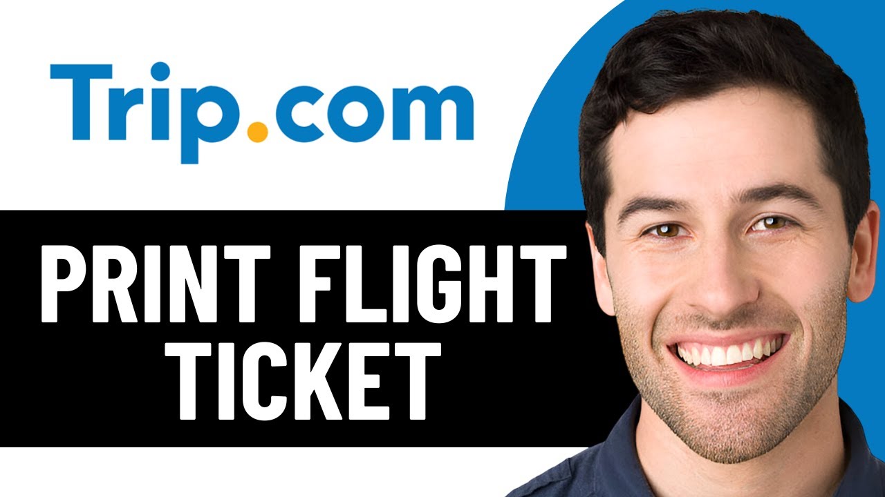HOW TO PRINT FLIGHT TICKET FROM TRIP.COM 2026! (FULL GUIDE) - YouTube