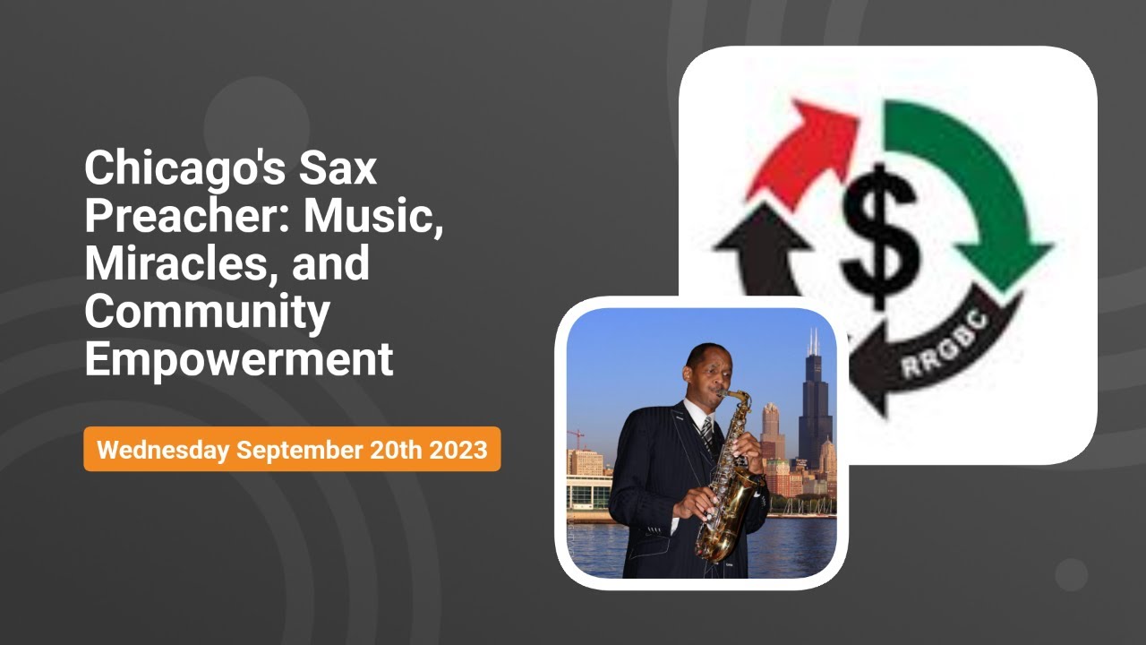 Chicago's Sax Preacher: Music, Miracles, and Community Empowerment ...
