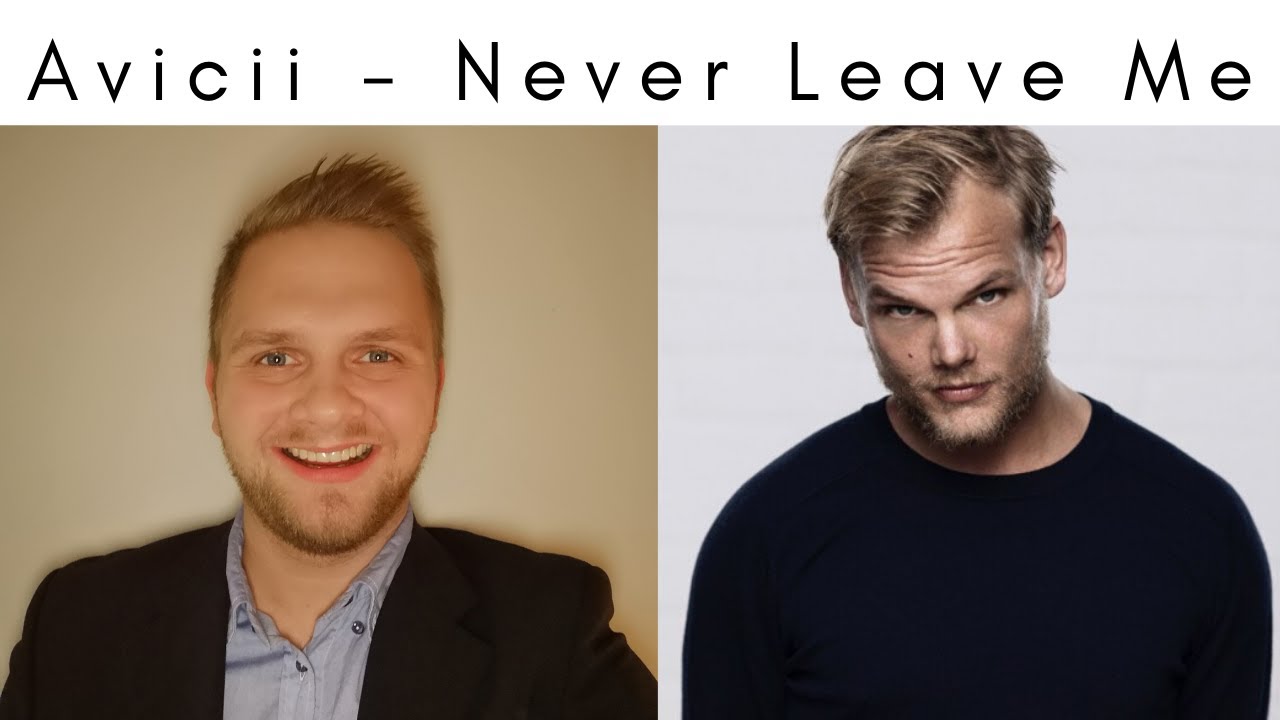 Avicii - Never Leave Me Piano Cover - YouTube