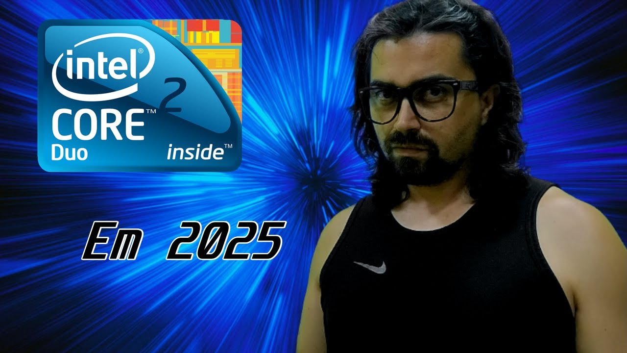 Intel Core 2 Duo em 2025 - YouTube