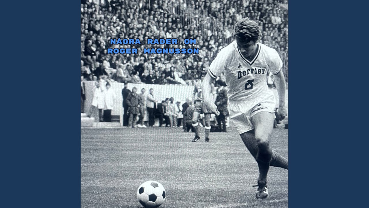 Några Rader Om Roger Magnusson - YouTube