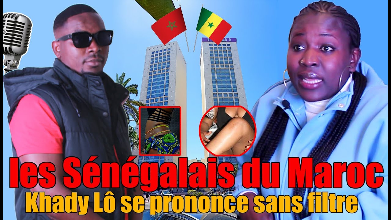 LES SENEGALAIS DU MAROC : Khady Lo nous explique comment les sénégalais ...