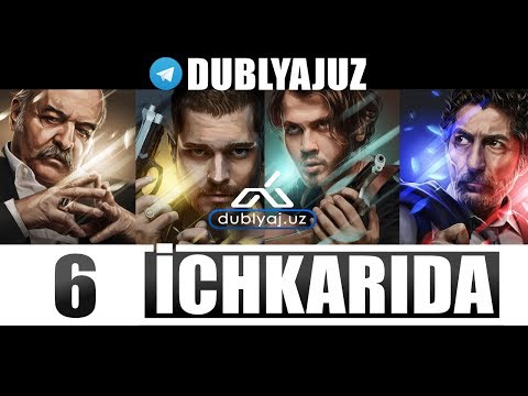 ICHKARIDA 6 QISM O'ZBEK TILIDA / ичкарида 6 кисм турк сериали узбек тилида dublyajuz dublyaj uz