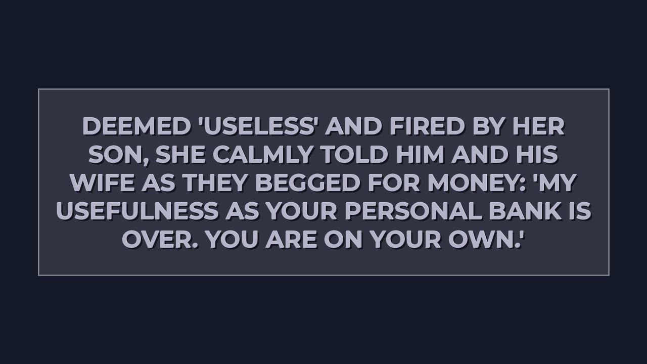 "You're Too Old & Useless!" My Son Fired Me From The Family Business ...