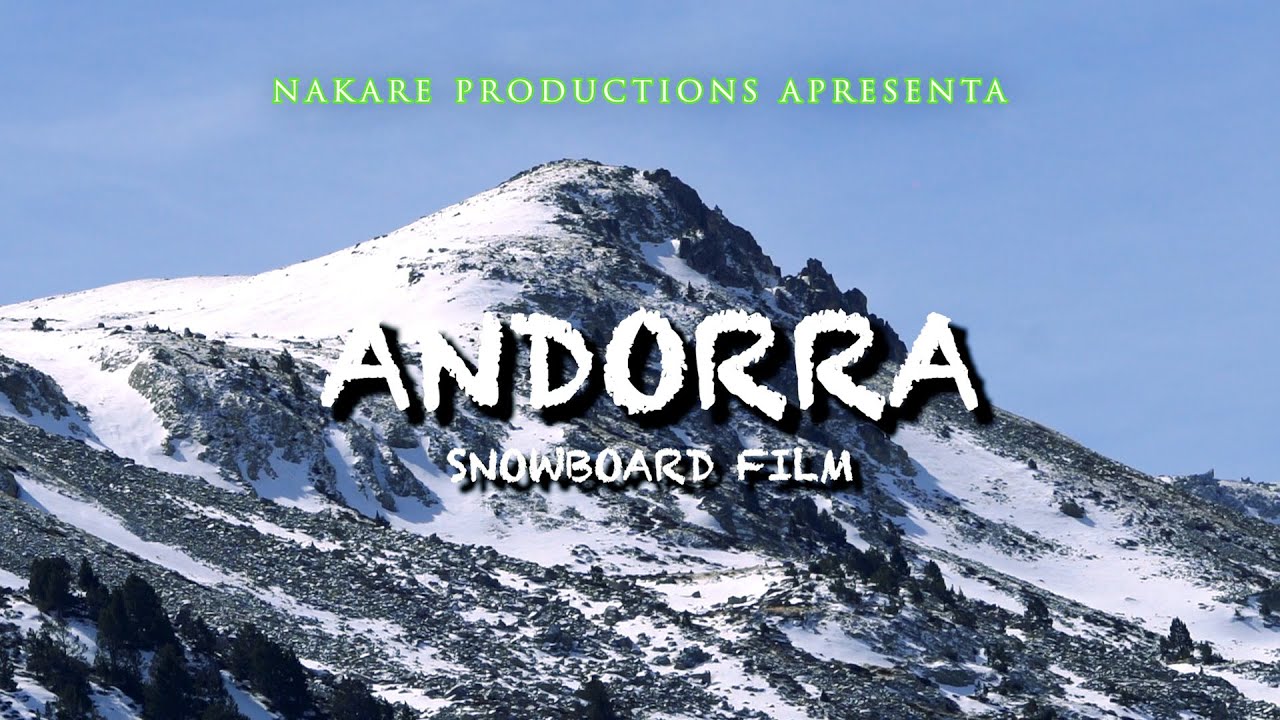 Andorra Snowboard Film - Part. 1 - YouTube