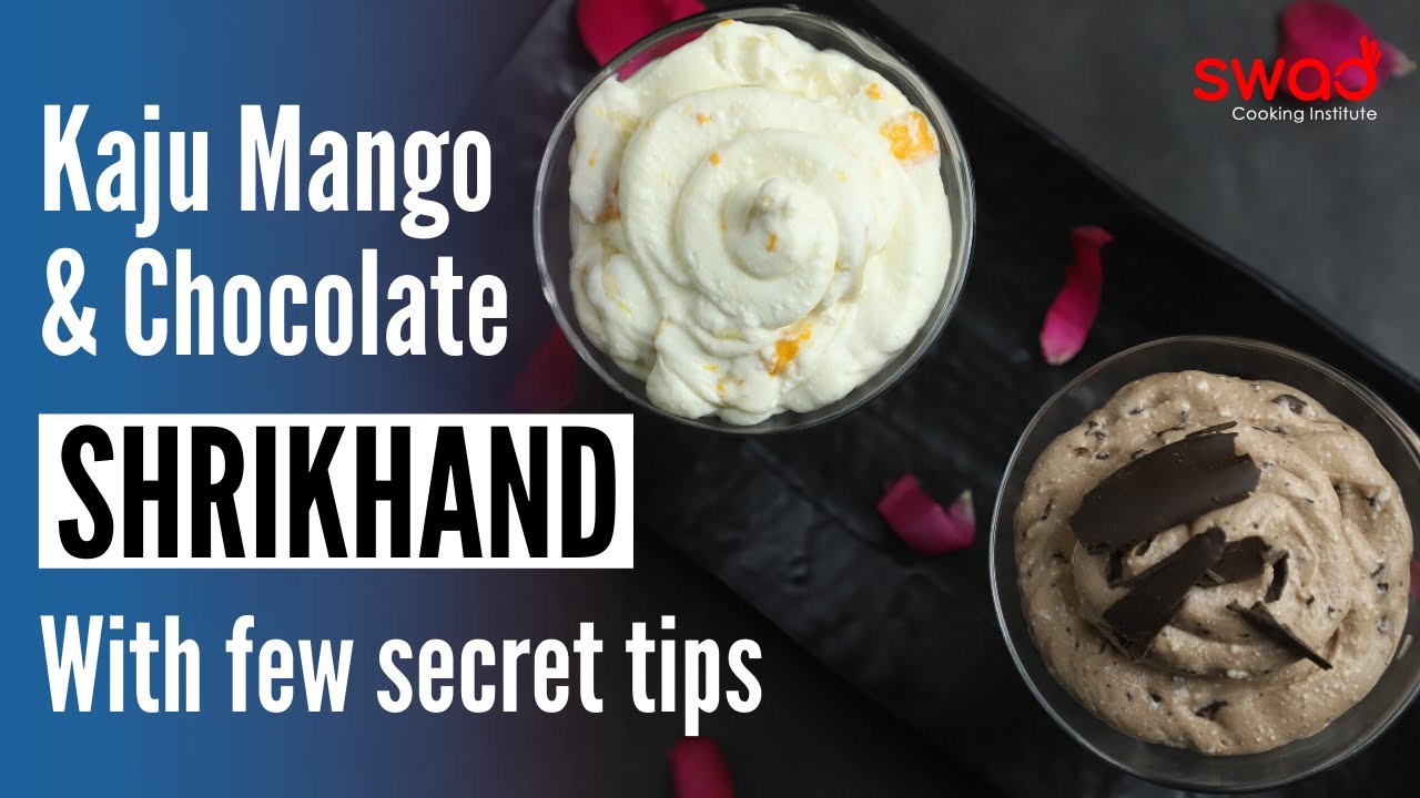 Chocolate & Kaju Mango Shrikhand | Best Shrikhand Recipe | Shrikhand ...