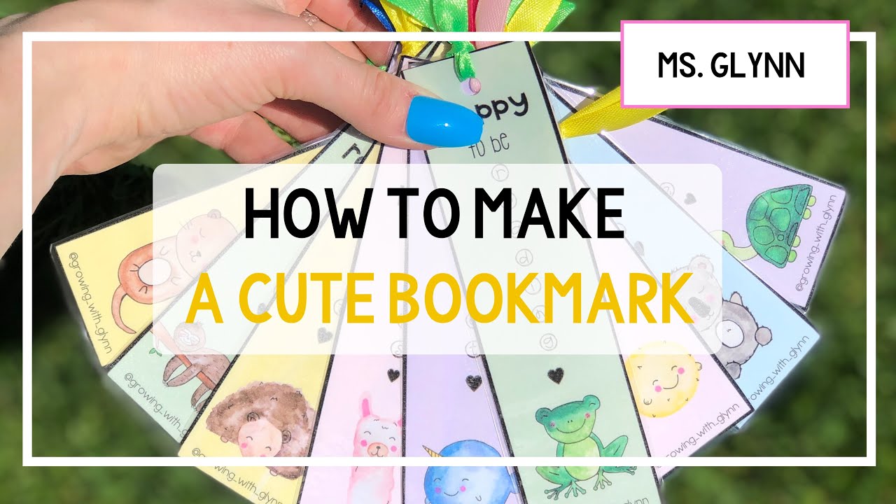 HOW TO MAKE A BOOKMARK (Step by step directions) - YouTube