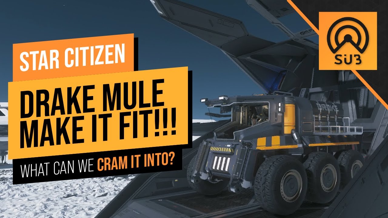 Drake Mule | A Star Citizen Makes It Fit | Alpha 3.17 - YouTube