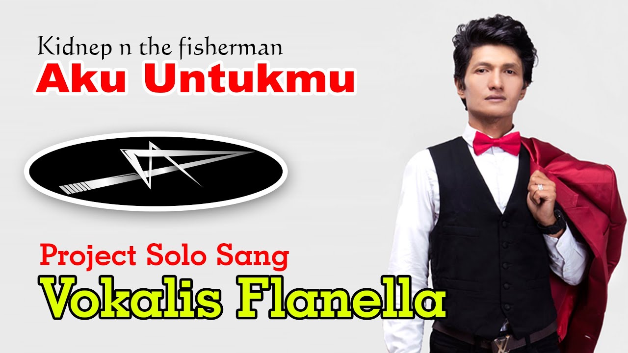 Kidnep Flanella - Aku Untukmu (Official Video) - YouTube