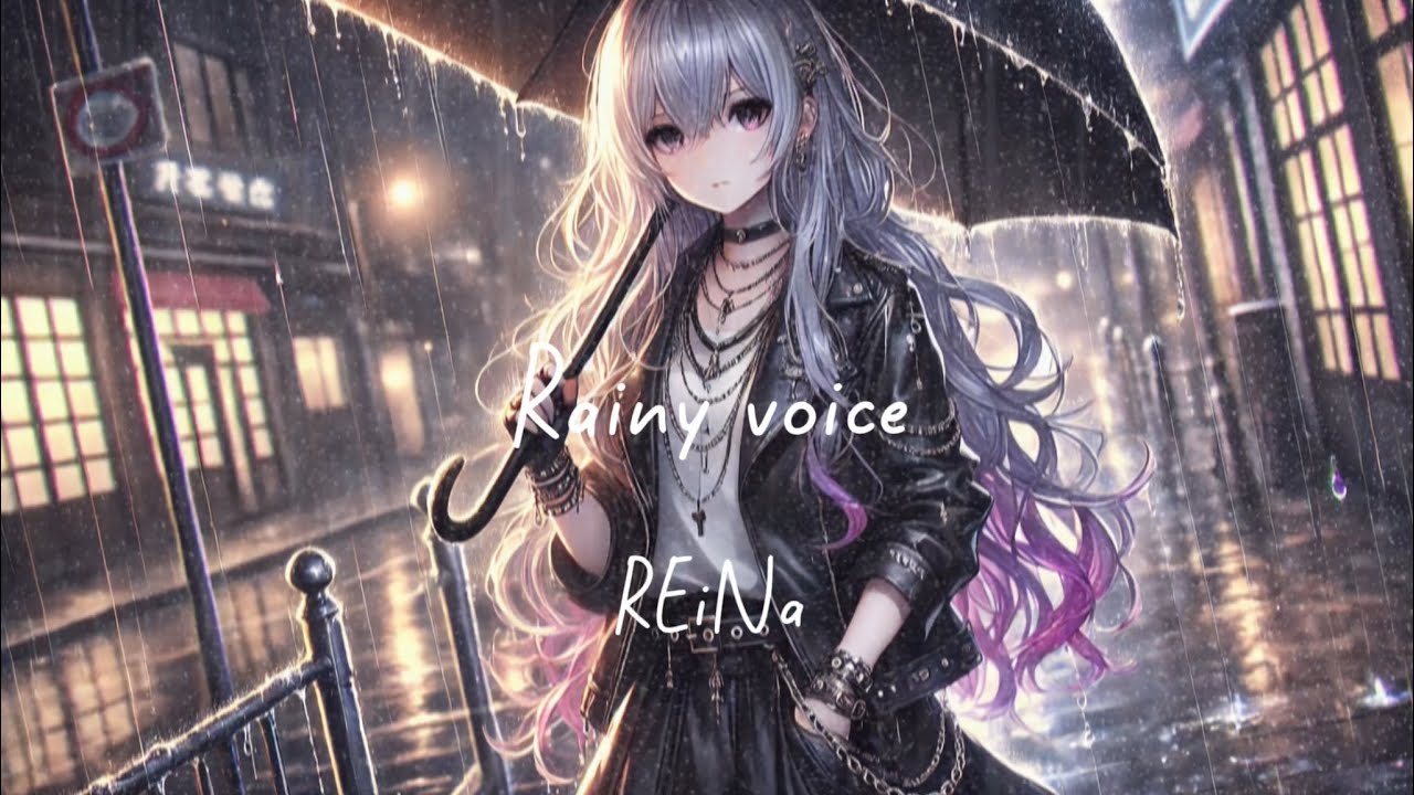 REiNa「Rainy voice」 Official Lyric Video - YouTube