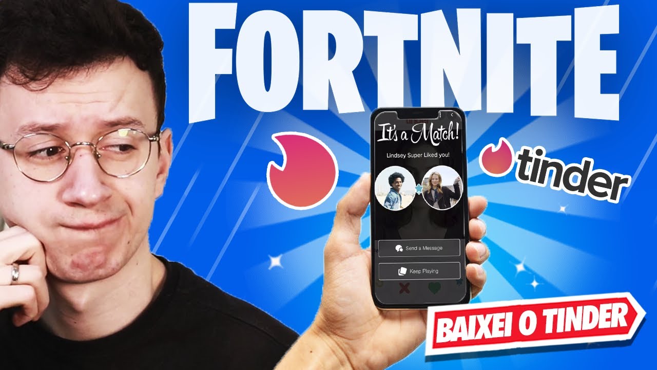 BAIXEI O TINDER PRA JOGAR FORTNITE E... - YouTube