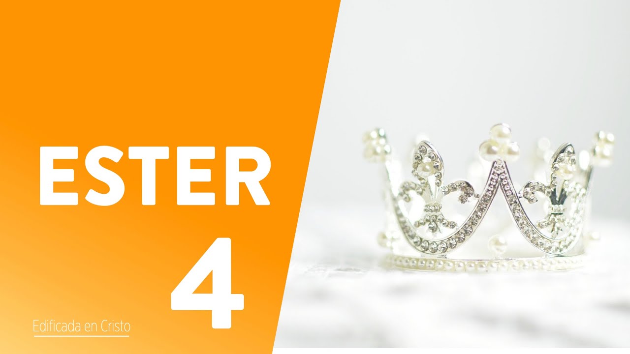 ESTER (PARTE IV) - YouTube