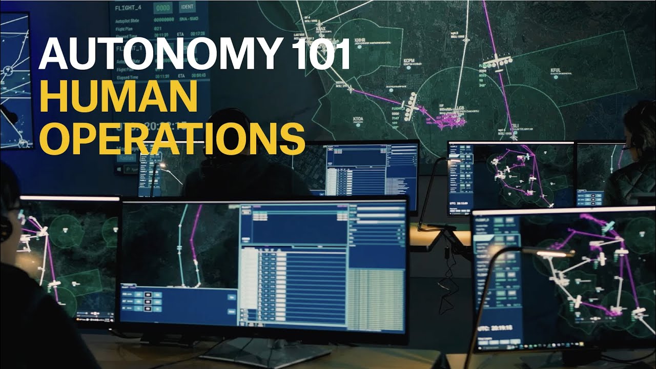 Autonomy 101: Human Operations - YouTube