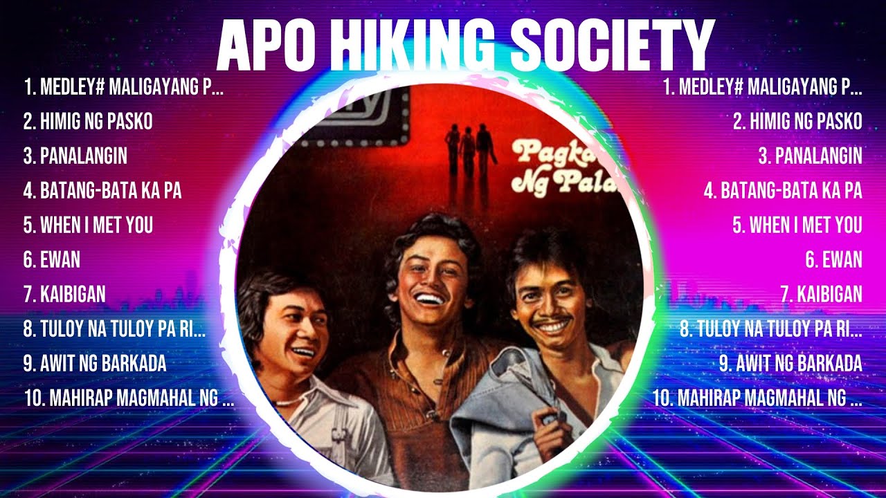 APO Hiking Society ~ APO Hiking Society Full Album ~ APO Hiking Society ...