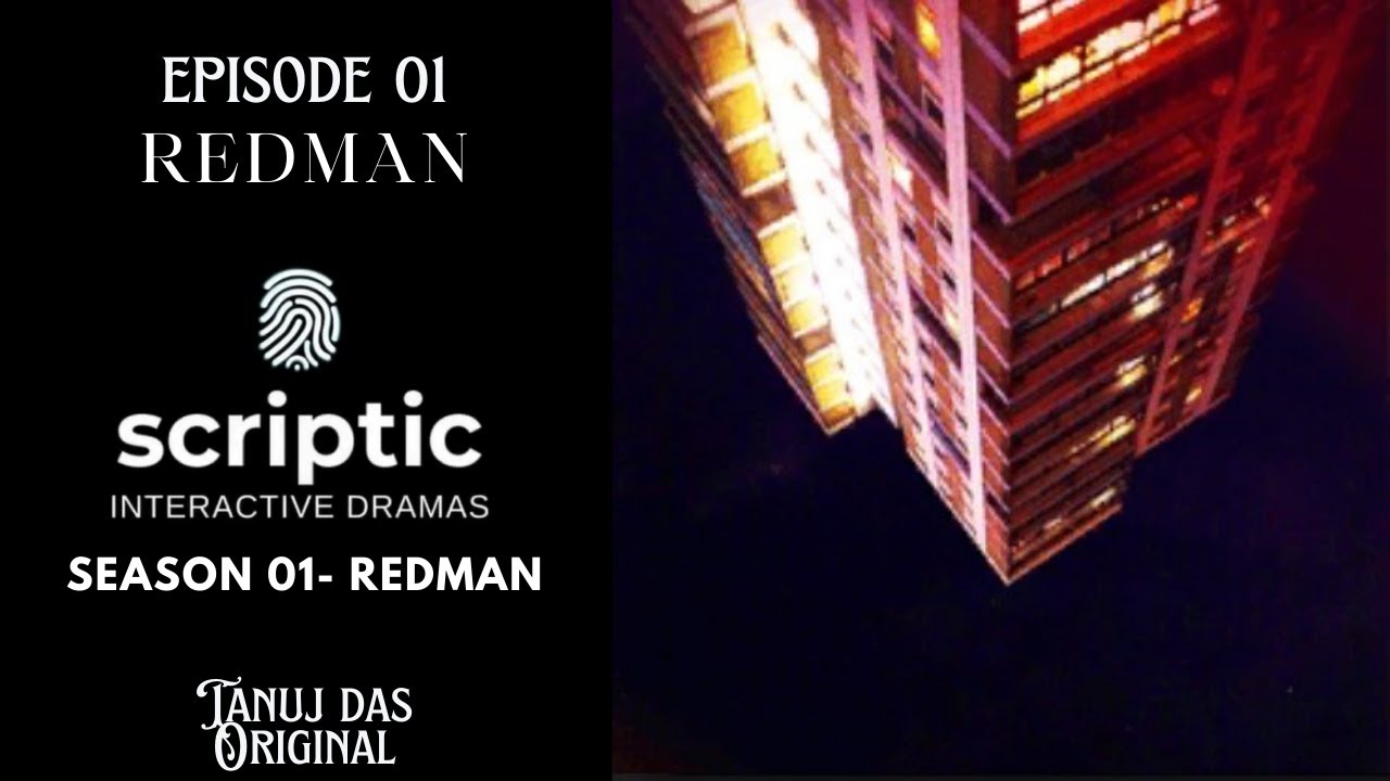 Scriptic: S01 | Episode 01 REDMAN Full Walkthrough | No Commentary ...