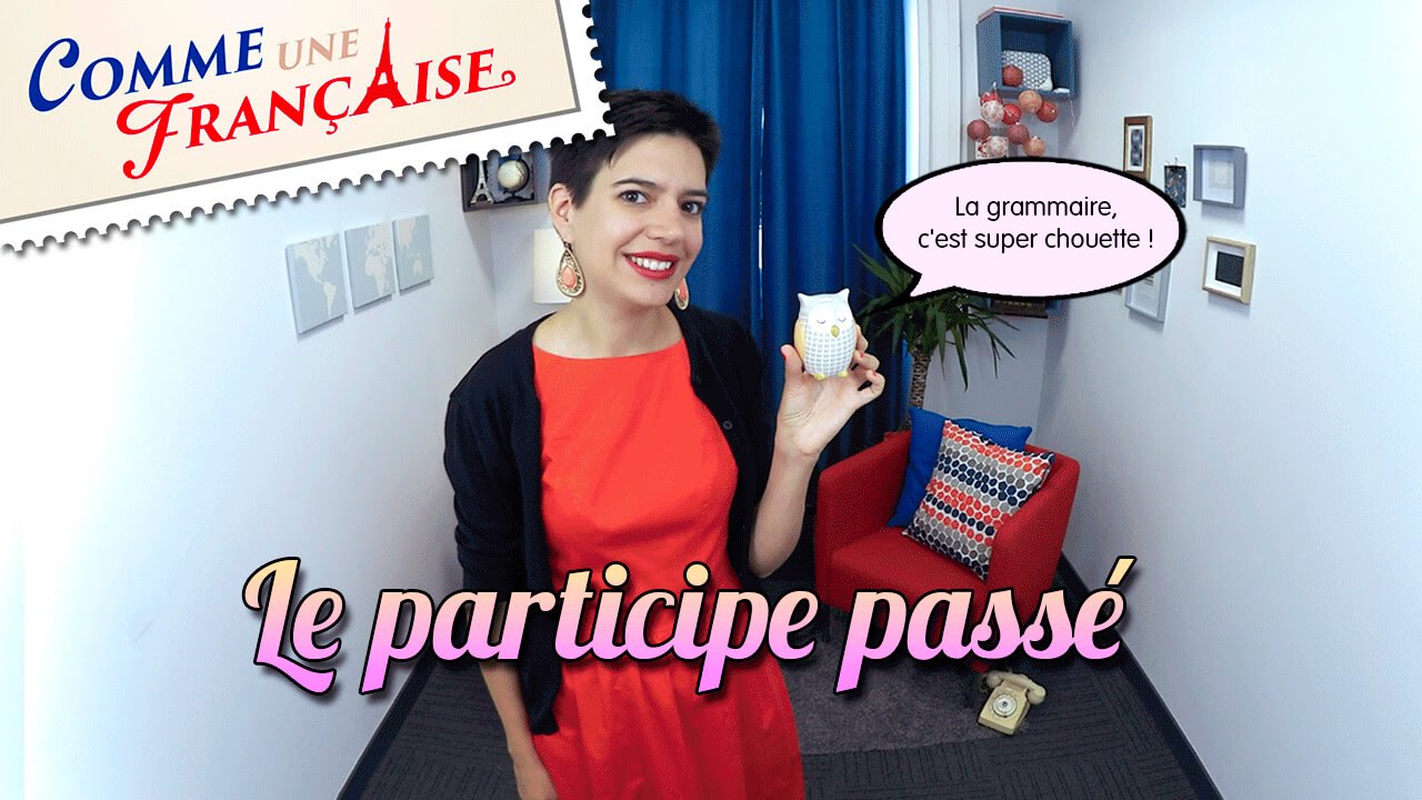 French Past Participle: Verb Conjugations Rules & Tips - YouTube