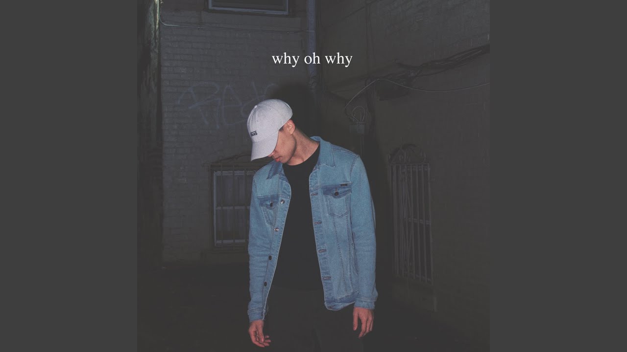 Why Oh Why - YouTube Music